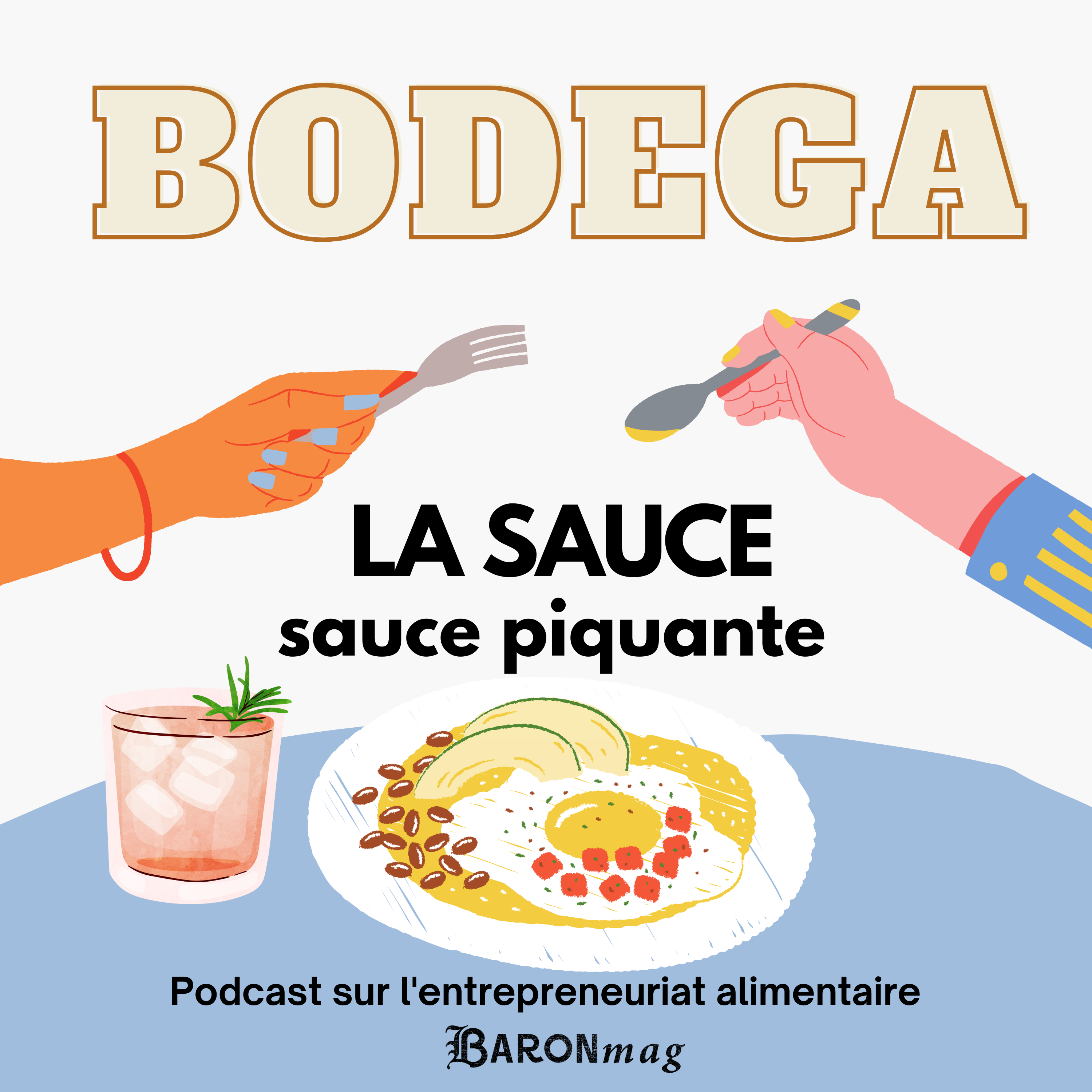 BODEGA #97 | La Sauce - Baron Mag
