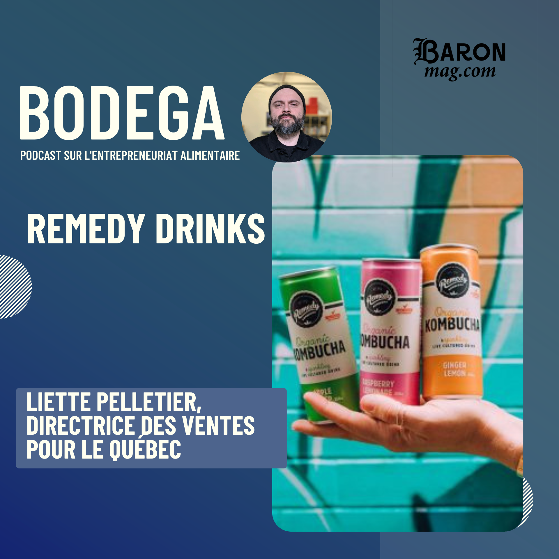 BODEGA #120 : Remedy Drinks - Baron Mag