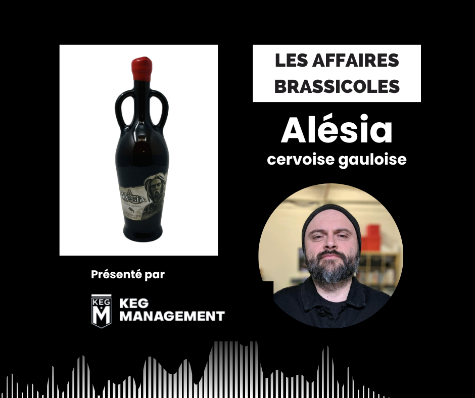 Les Affaires Brassicoles # 321 : Alésia | cervoise gauloise - Baron Mag