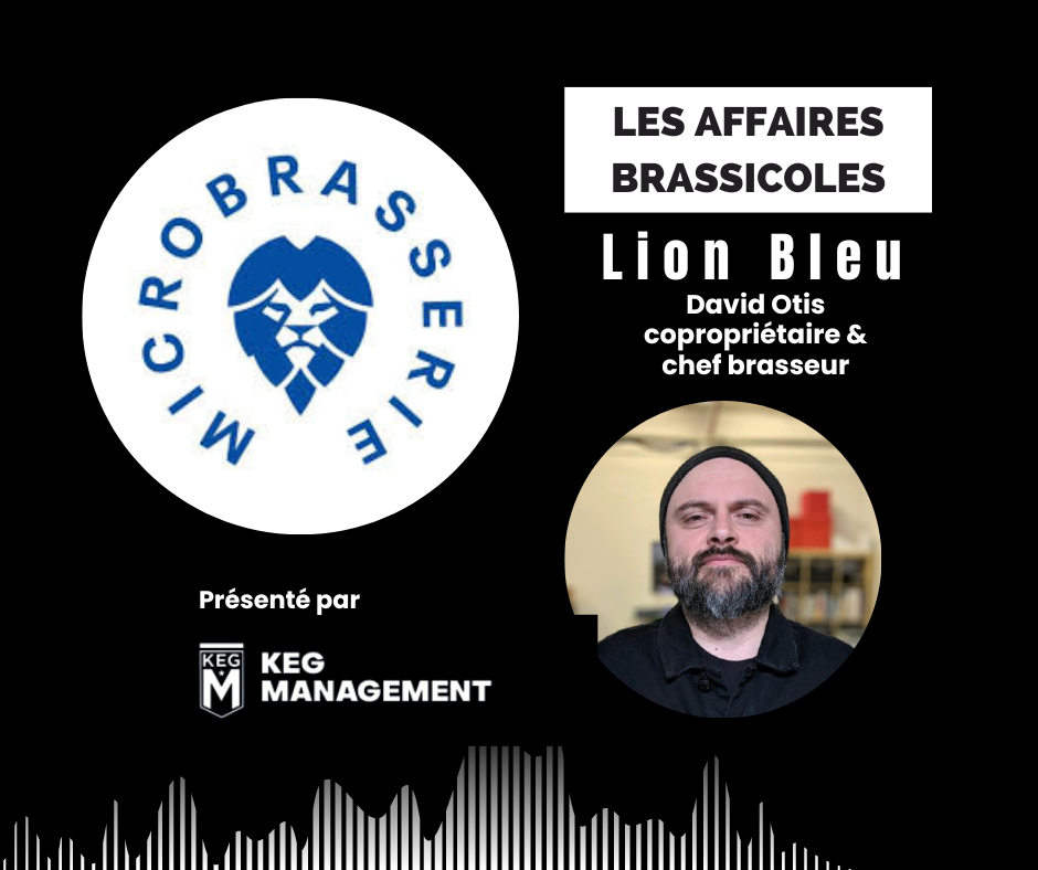 Les Affaires Brassicoles #356 | Microbrasserie Lion Bleu - Baron Mag
