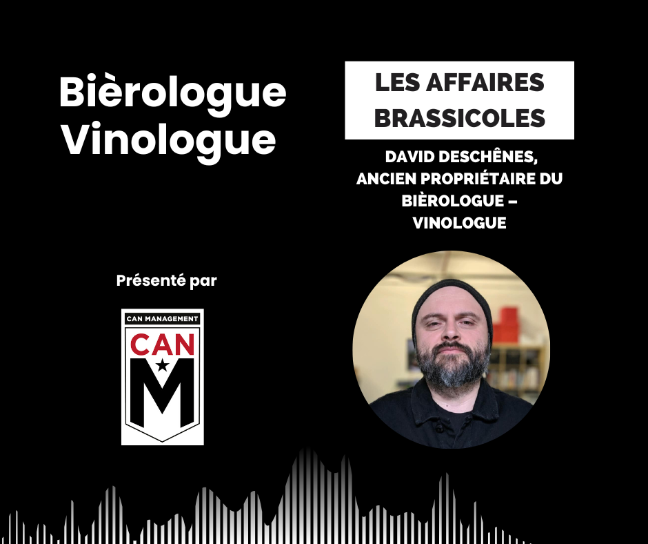 Les Affaires Brassicoles #385 | David Deschênes, ancien propriétaire du ...