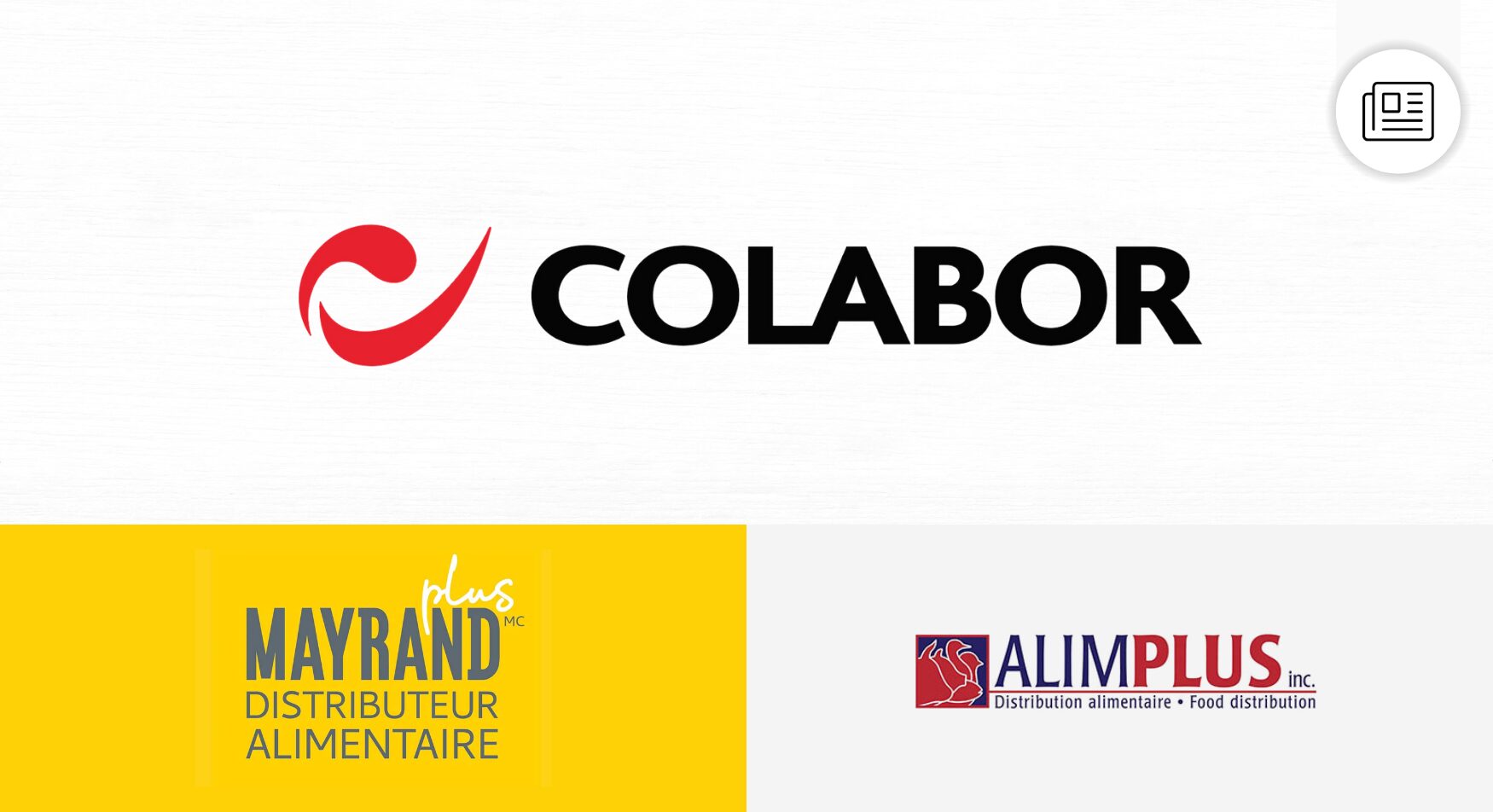 Groupe Colabor Inc. annonce une entente visant l’acquisition de ...